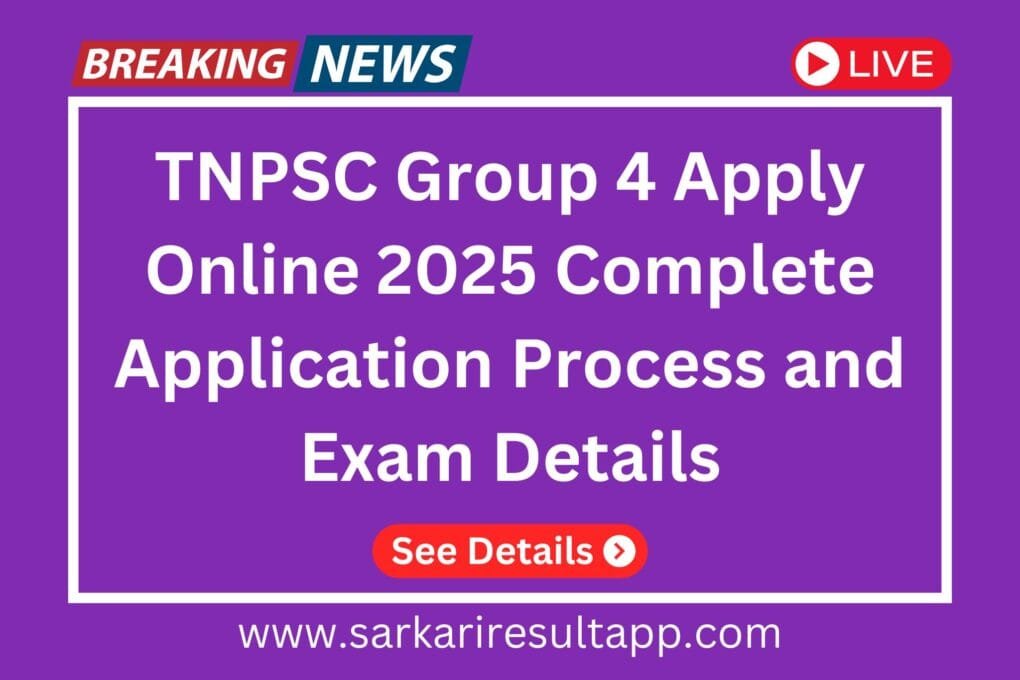 TNPSC Group 4 Apply Online 2025: Complete Application Process And Exam ...